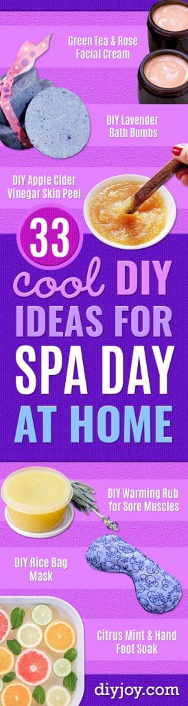 33 DIY Ideas for A Spa Day At Home