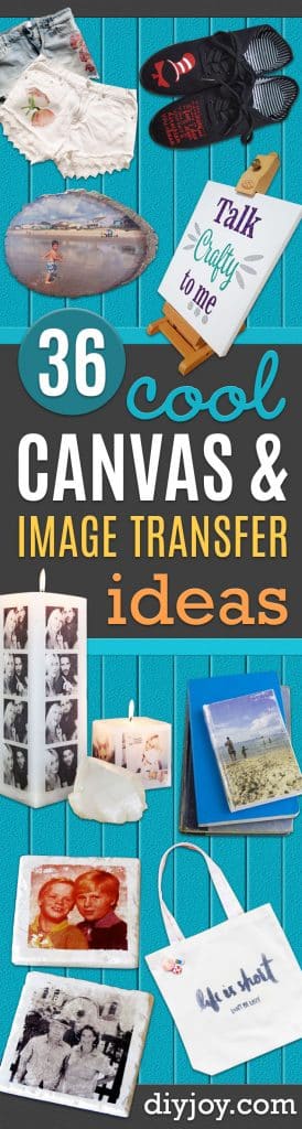 36 Cool Canvas and Image Transfer Ideas
