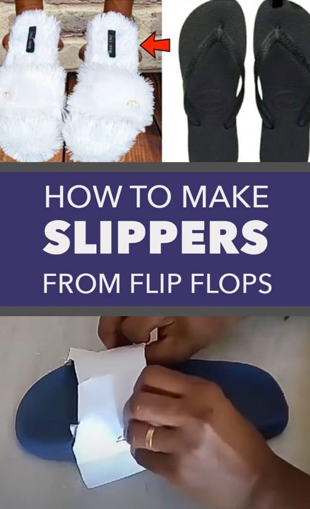 How To Make Slippers From Flip Flops - DIY Joy
