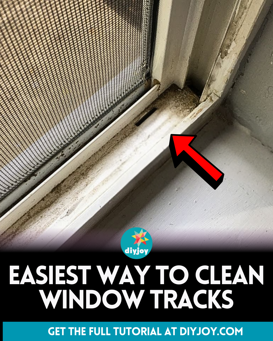 Learn the Easiest Way to Clean Window Tracks - DIY Joy