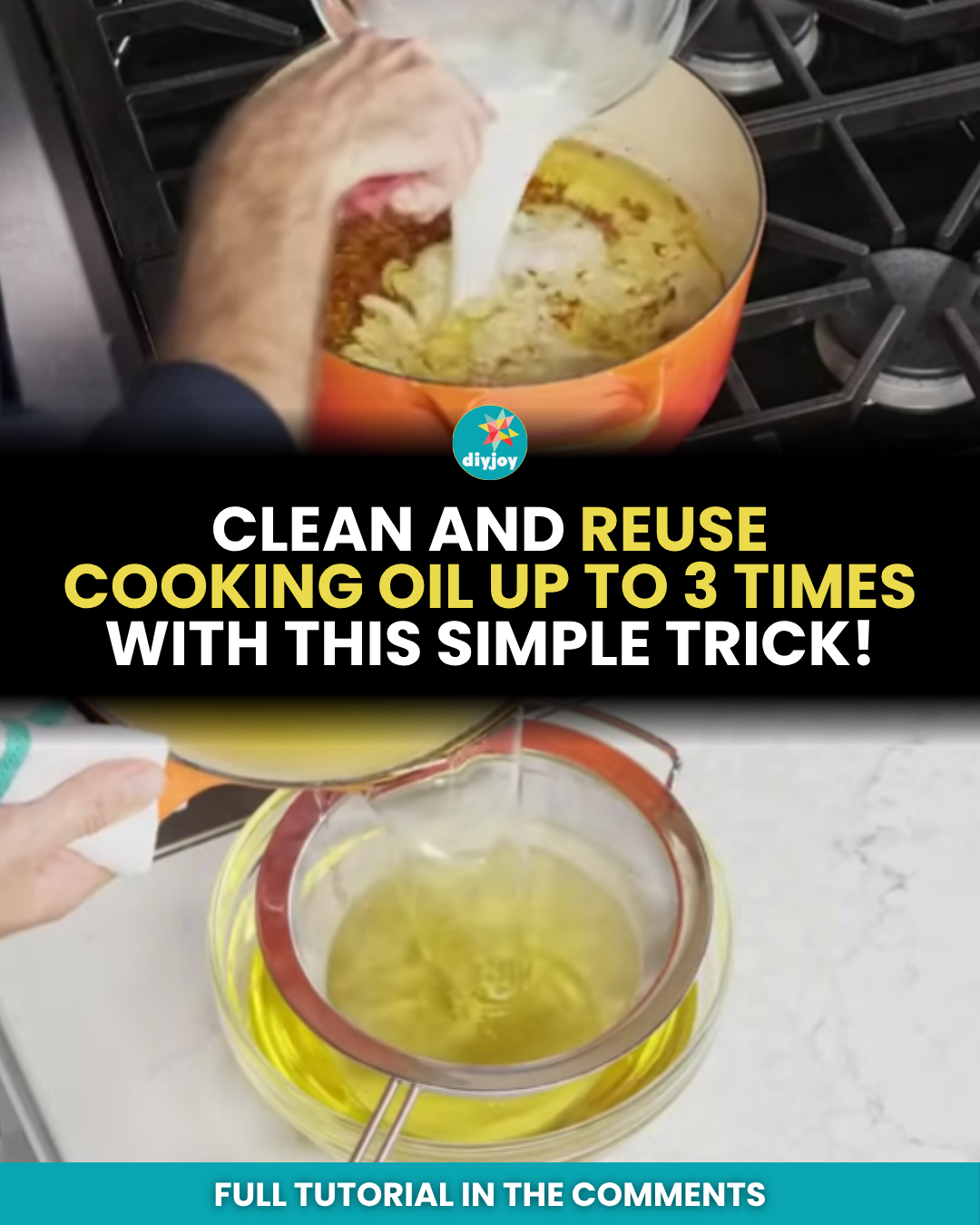 Easiest Way To Clean & Reuse Frying Oil For Up To 3 Times - DIY Joy