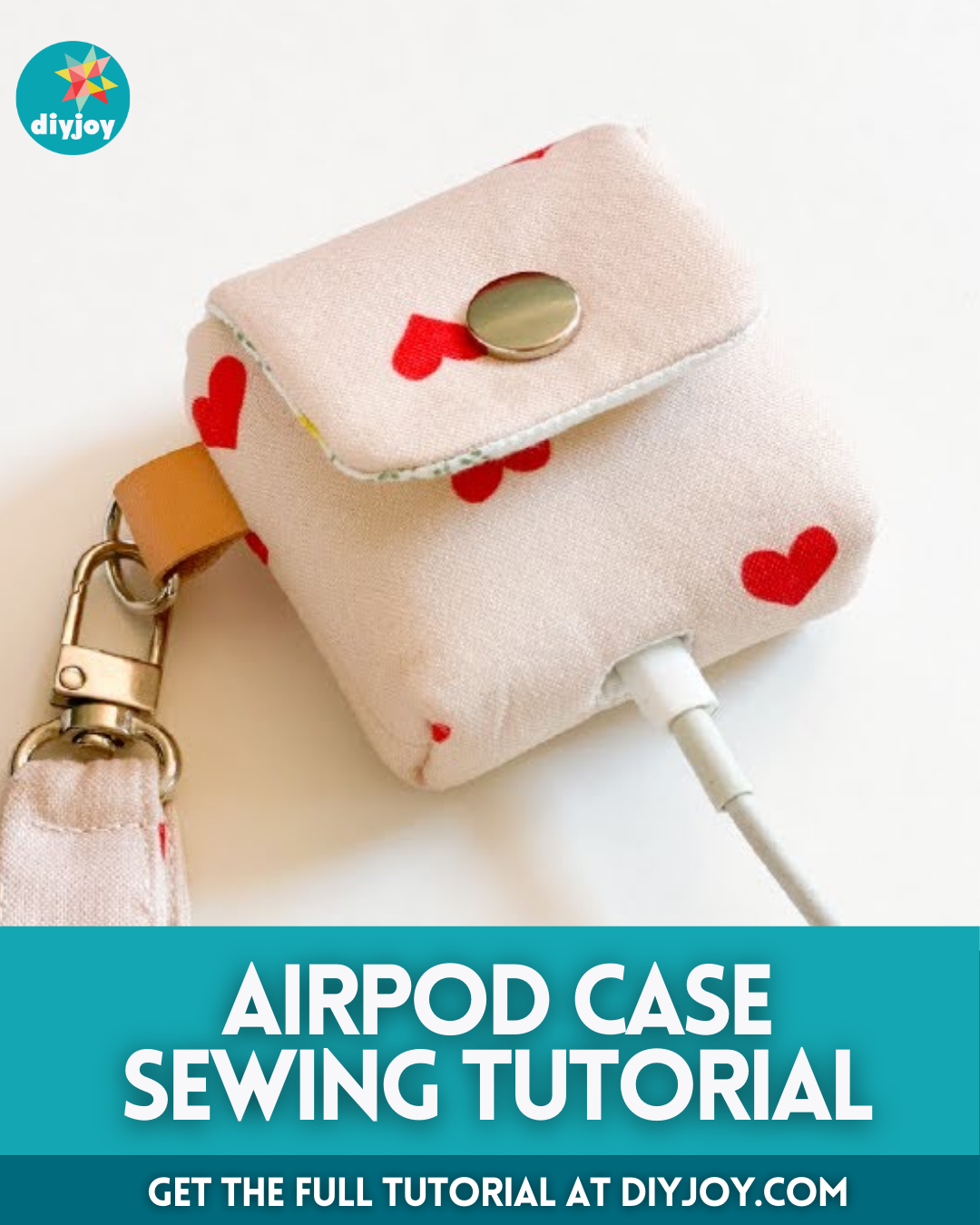 Pretty Air Pod Cases Sewing Tutorial - DIY Joy