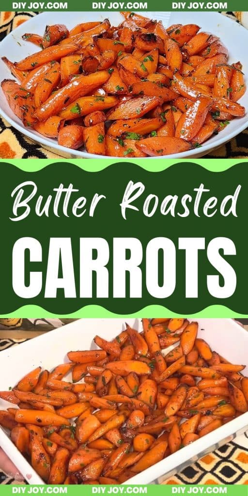Delicious Roasted Butter Carrots Recipe - DIY Joy