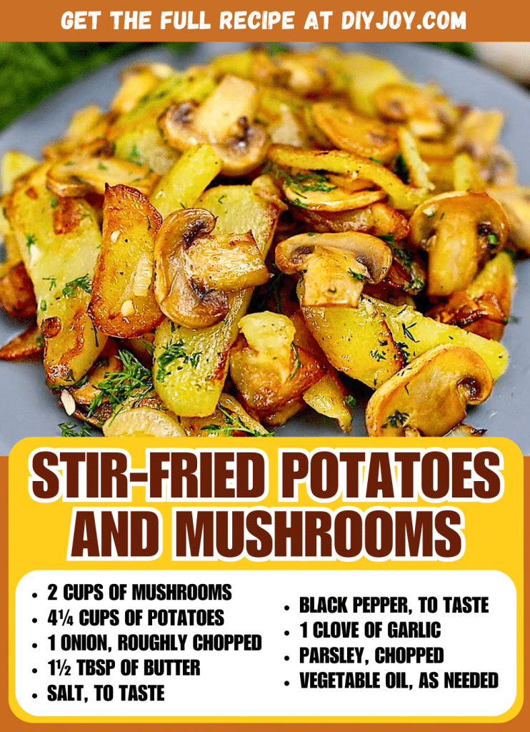 Easy Stir-Fried Potatoes and Mushrooms Recipe - DIY Joy