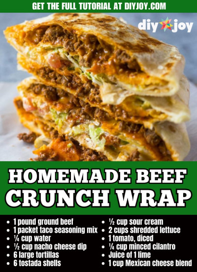 Easy Homemade Beef Crunch Wraps Recipe - DIY Joy