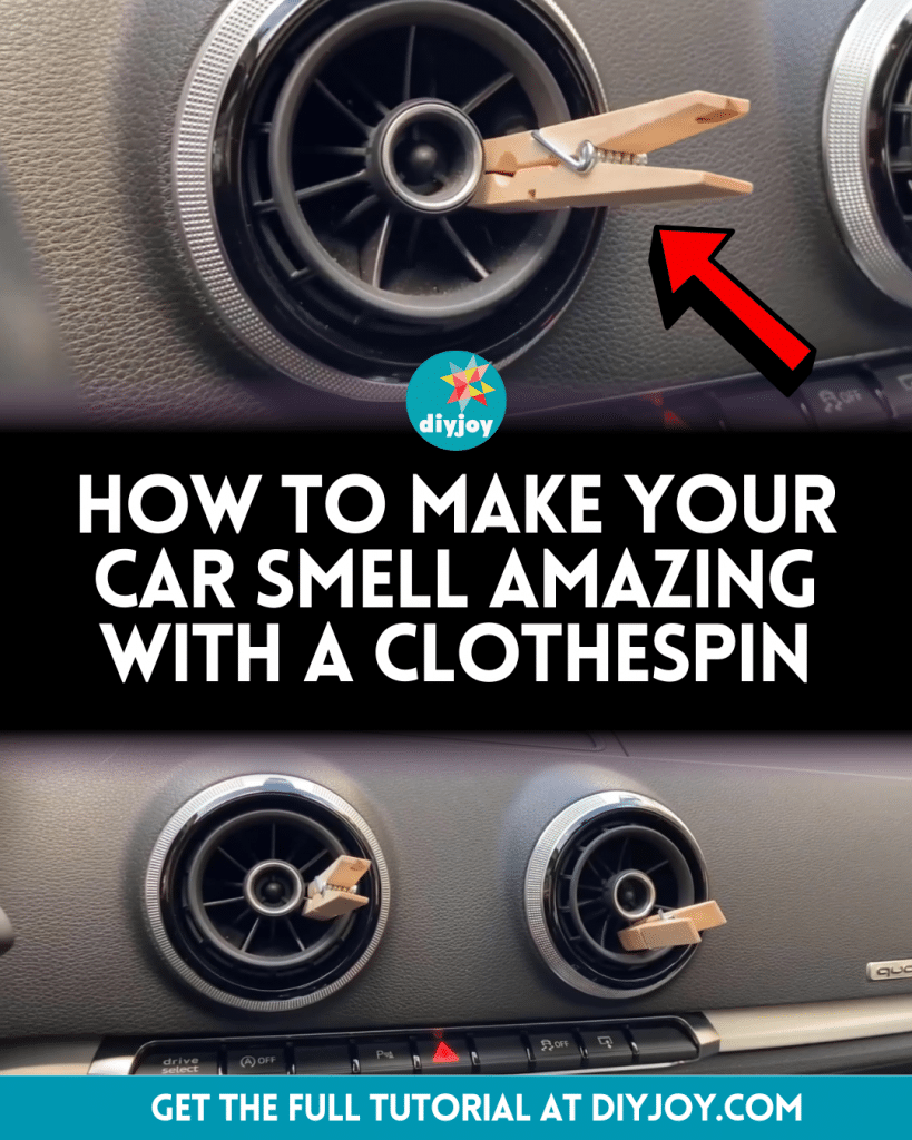 How to Make Your Car Smell Amazing With a Clothespin - DIY Joy