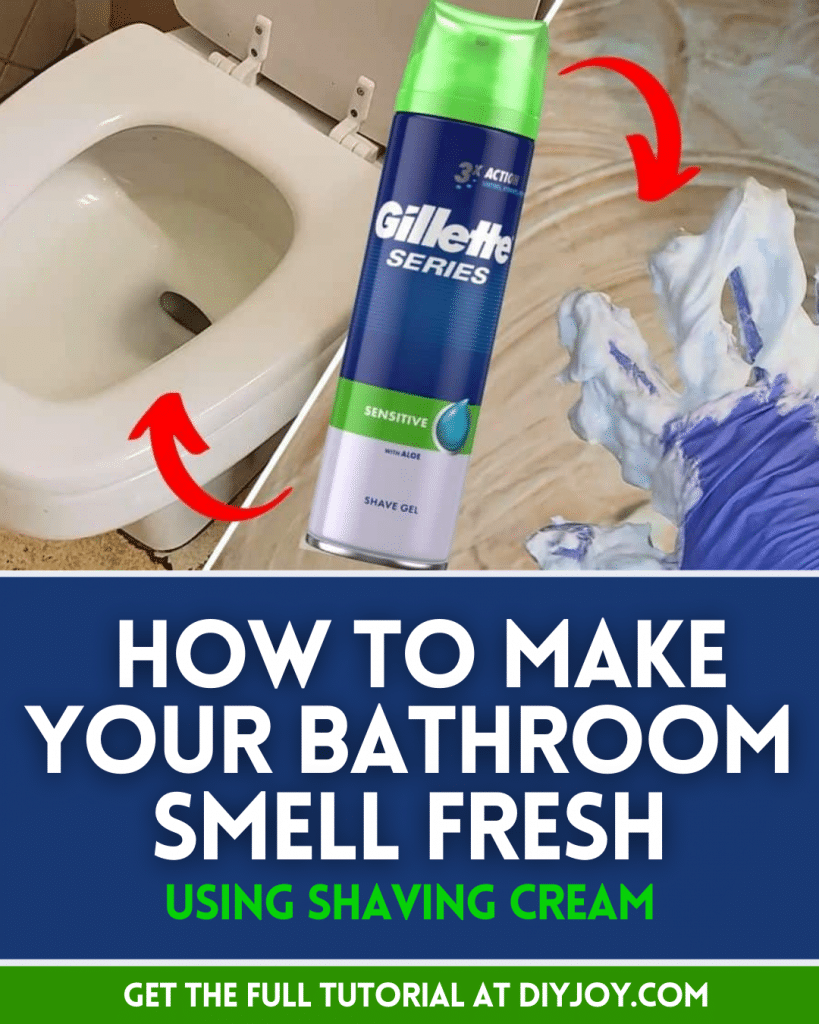 Learn How to Make Your Bathroom Smell Fresh with Shaving Cream! - DIY Joy
