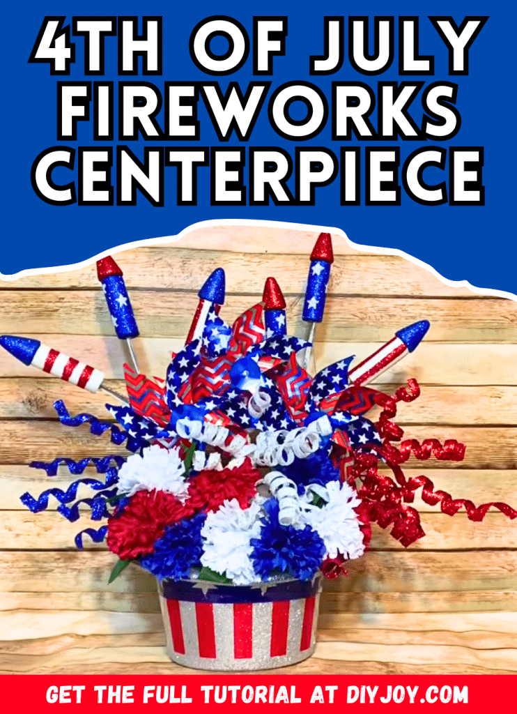 Easy 4th of July Fireworks Centerpiece Tutorial - DIY Joy