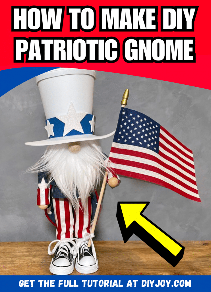 Easy DIY Patriotic Gnome Tutorial - DIY Joy