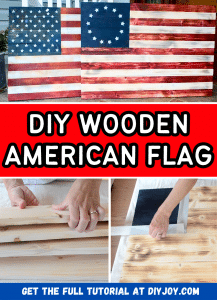 How to Make DIY Wooden American Flag - DIY Joy