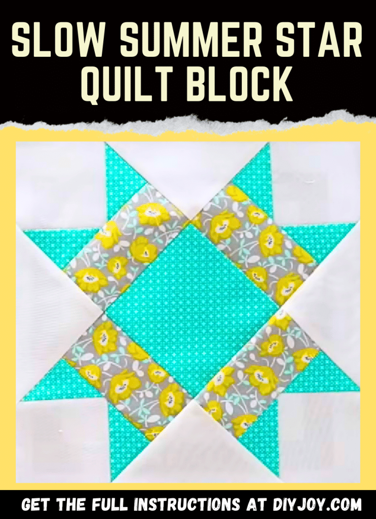 Easy Slow Summer Star Quilt Block Tutorial - DIY Joy