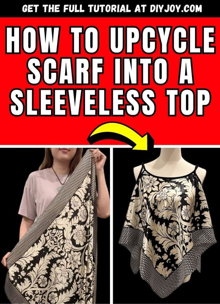 How to Upcycle Scarf Into a Sleeveless Top - DIY Joy