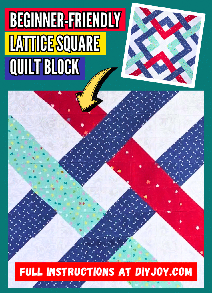 Beginner-Friendly Lattice Square Quilt Block Tutorial - DIY Joy