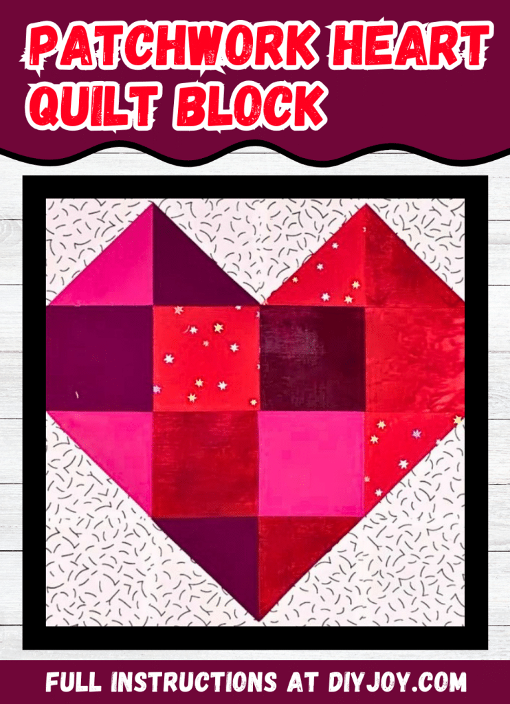 How to Make a Patchwork Heart Quilt Block - DIY Joy