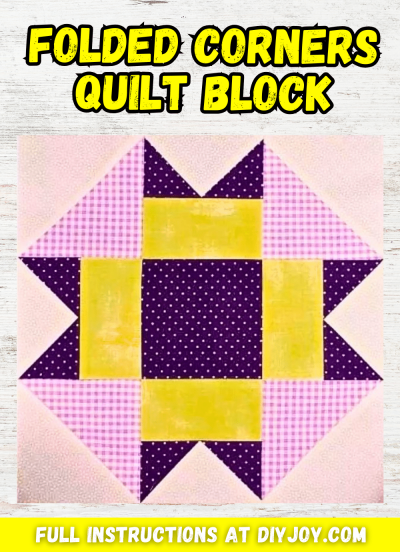Easy Folded Corners Quilt Block Tutorial - DIY Joy