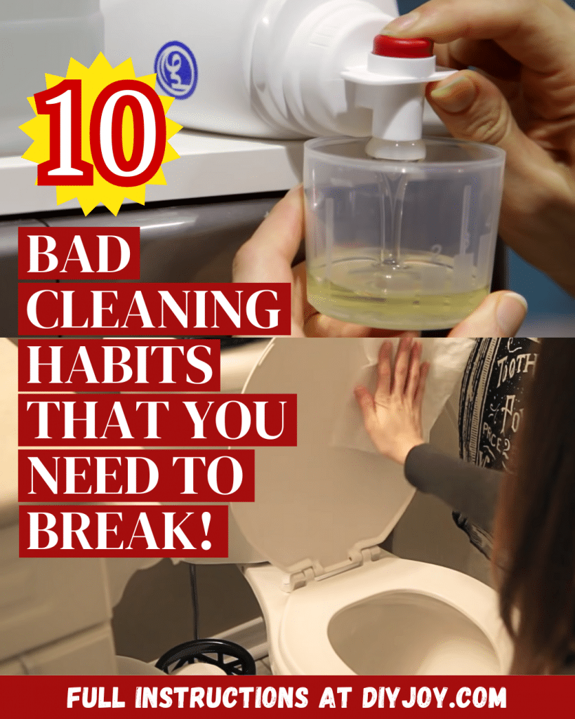 10 Bad Cleaning Habits That You Need to Break Now! - DIY Joy