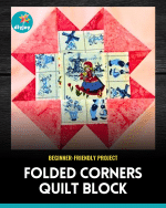 Beginner-Friendly Folded Corners Quilt Block Tutorial - DIY Joy