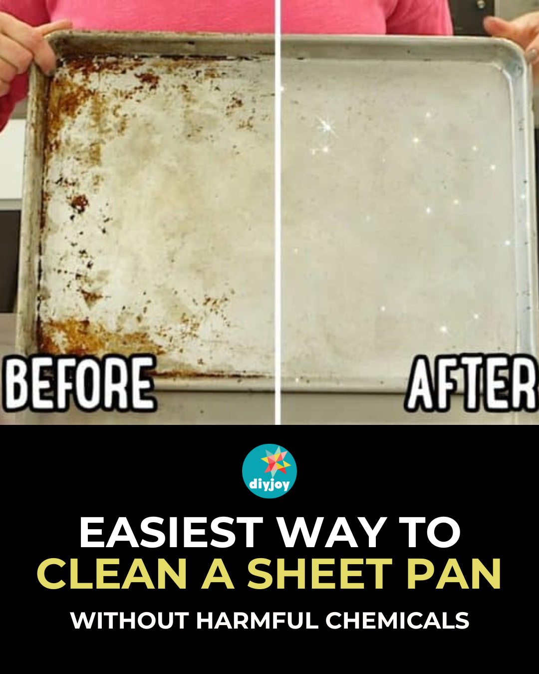 Easiest Way to Clean a Sheet Pan without Harmful Chemicals - DIY Joy