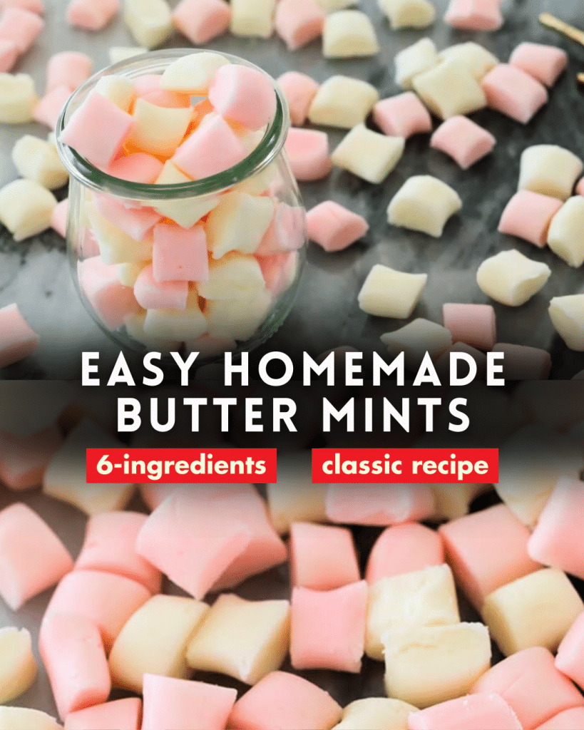Easy Homemade Butter Mints