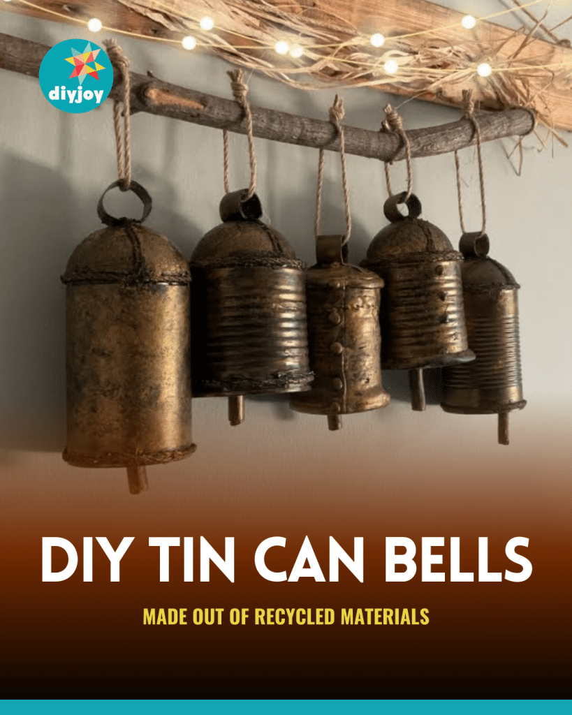 Easy & Inexpensive DIY Tin Can Bells Tutorial - DIY Joy