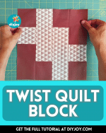 Beginner-Friendly Twist Quilt Block Tutorial - DIY Joy