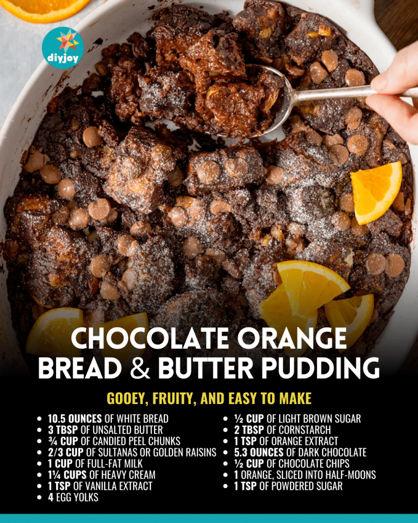 Easy Chocolate Orange Bread & Butter Pudding Recipe - DIY Joy
