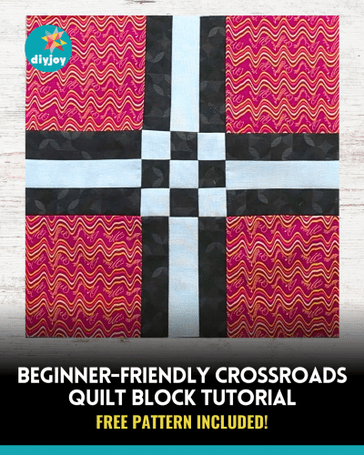 Easy Crossroads Quilt Block Tutorial for Beginners - DIY Joy