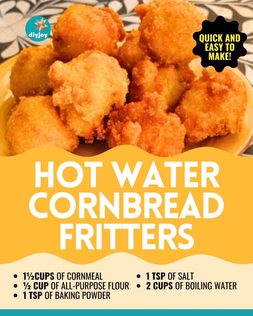 Easy Hot Water Cornbread Fritters Recipe - DIY Joy