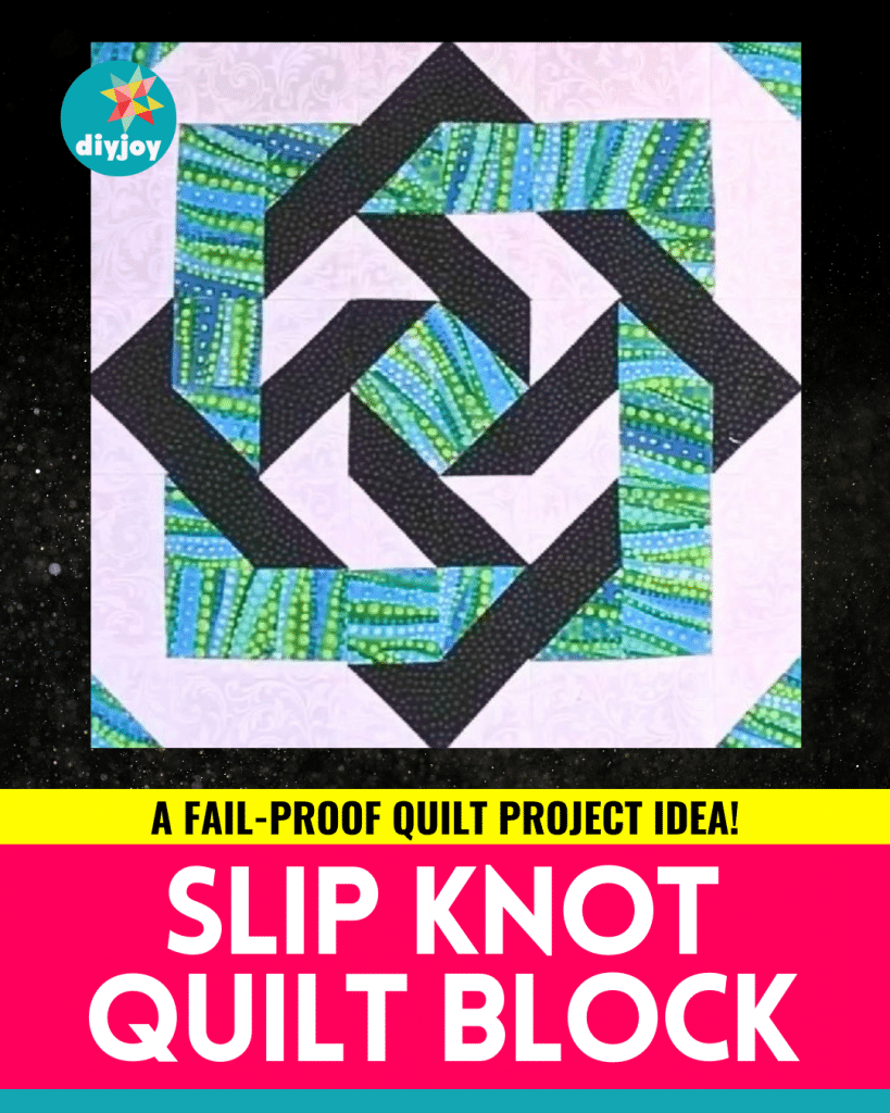 Easy Slip Knot Quilt Block Tutorial - DIY Joy