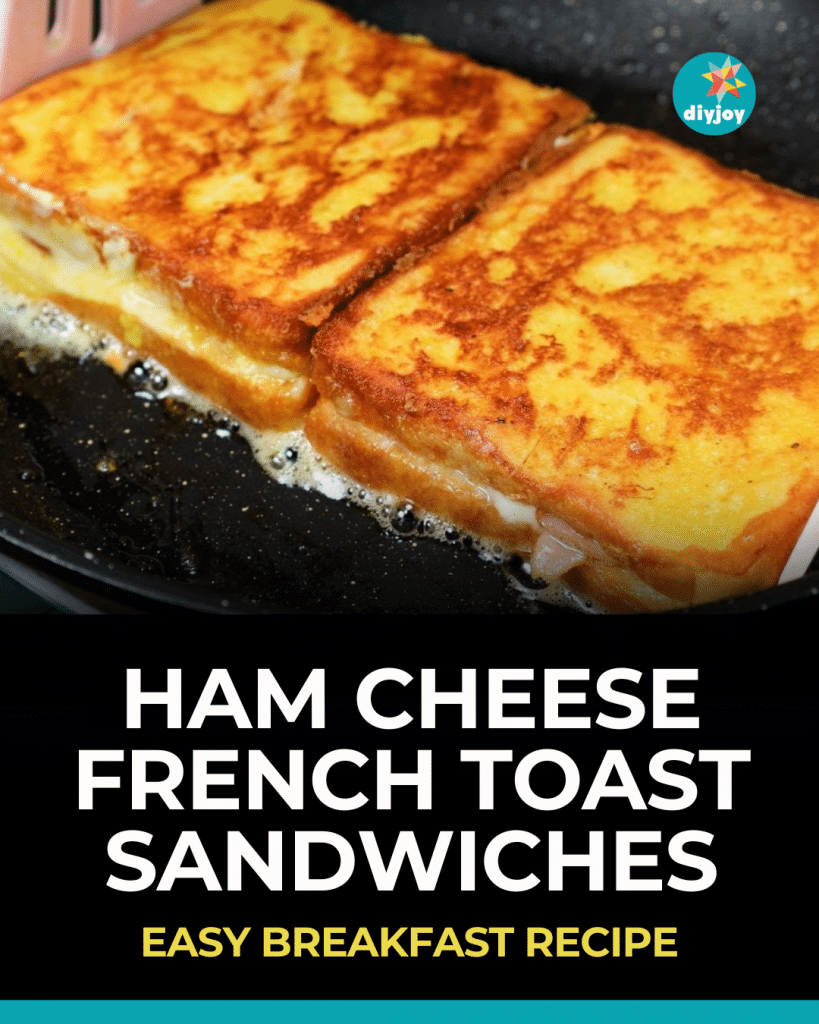 Ham Cheese French Toast Sandwich