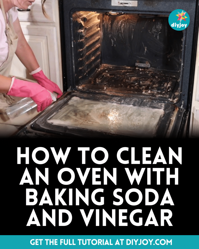 How to Clean an Oven with Baking Soda and Vinegar - DIY Joy