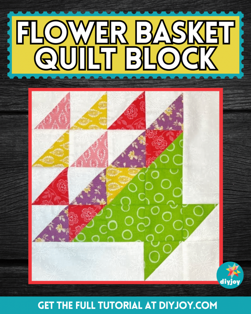 How to Make a Flower Basket Quilt Block - DIY Joy