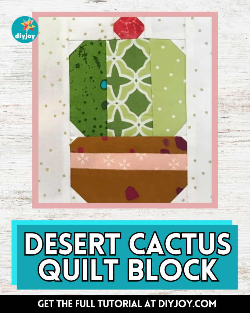 How to Sew a Desert Cactus Quilt Block - DIY Joy