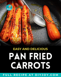 Easy and Delicious Pan Fried Carrots