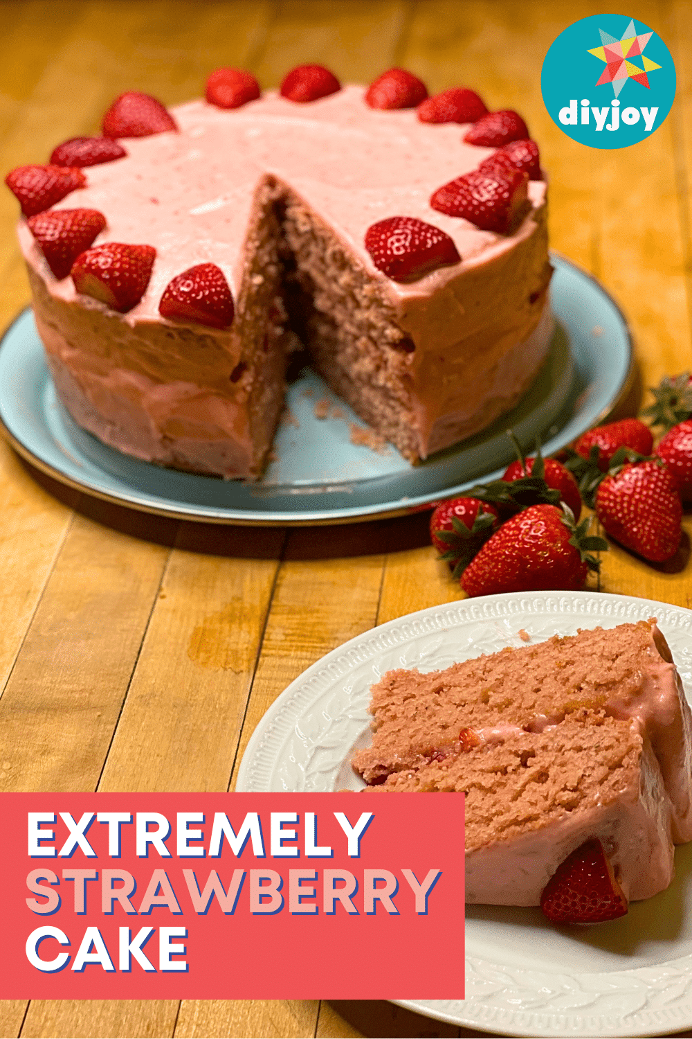 Extremely Strawberry Cake Recipe - DIY Joy