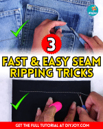 3 Fast & Easy Seam Ripping Tricks - DIY Joy