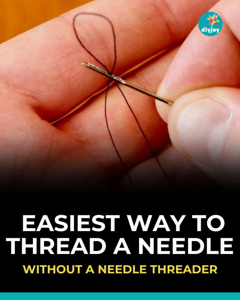 The Easiest Way to Thread a Needle
