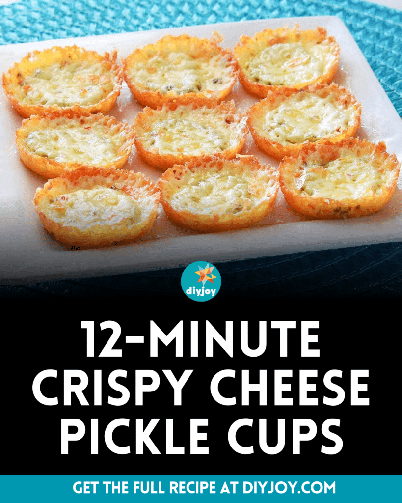 Easy 12-Minute Crispy Cheese Pickle Cups Recipe - DIY Joy