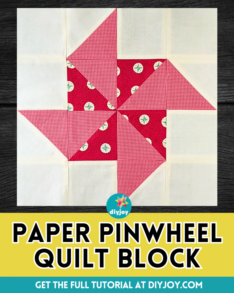 Easy Paper Pinwheel Quilt Block Tutorial - DIY Joy