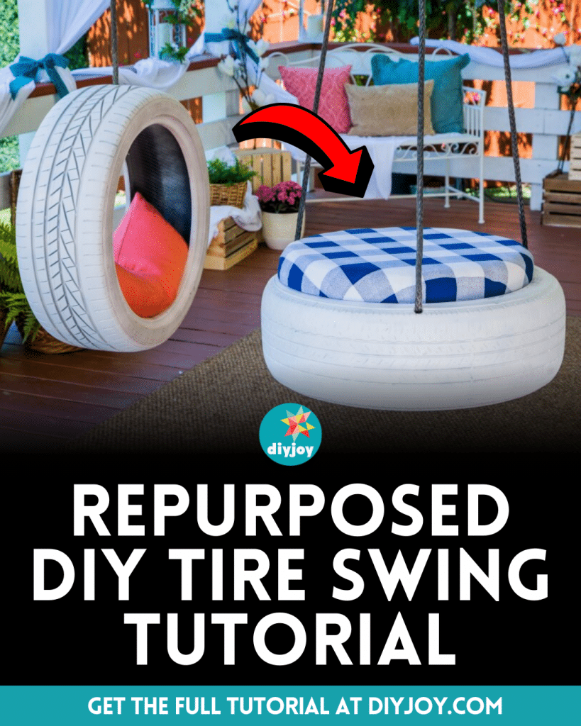 Easy Repurposed DIY Tire Swing Tutorial - DIY Joy