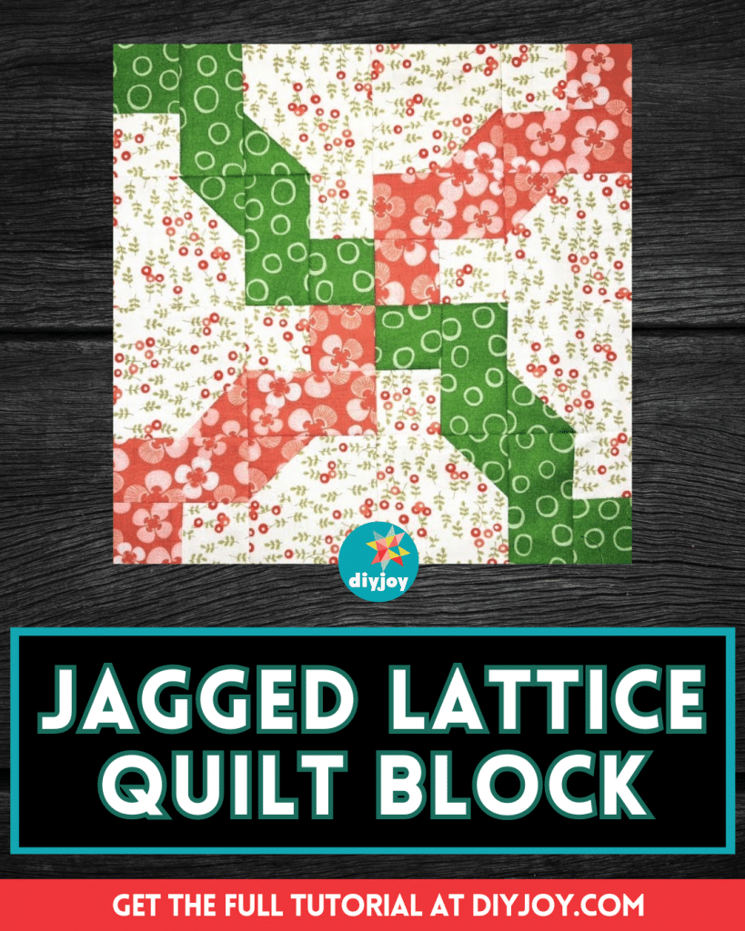 How to Make a Jagged Lattice Quilt Block - DIY Joy