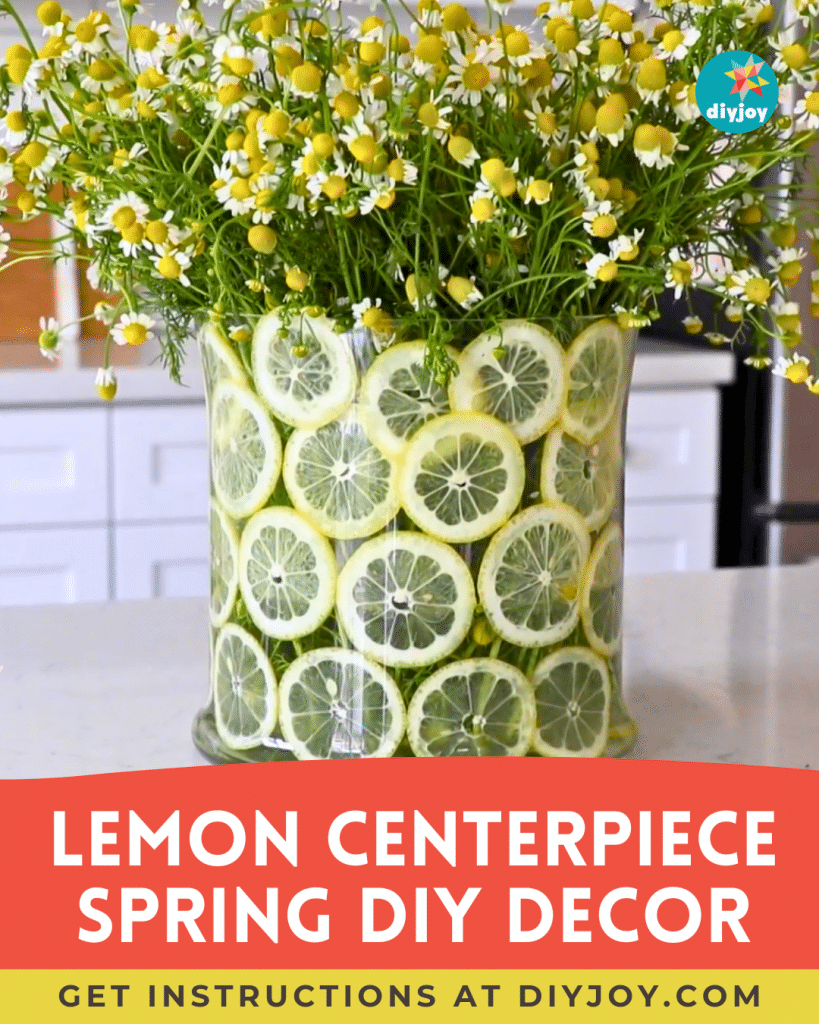 DIY Lemon Centerpiece Spring Decor - DIY Joy