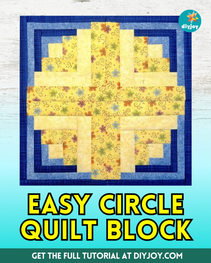 Easy Circle Quilt Block Tutorial for Beginners - DIY Joy