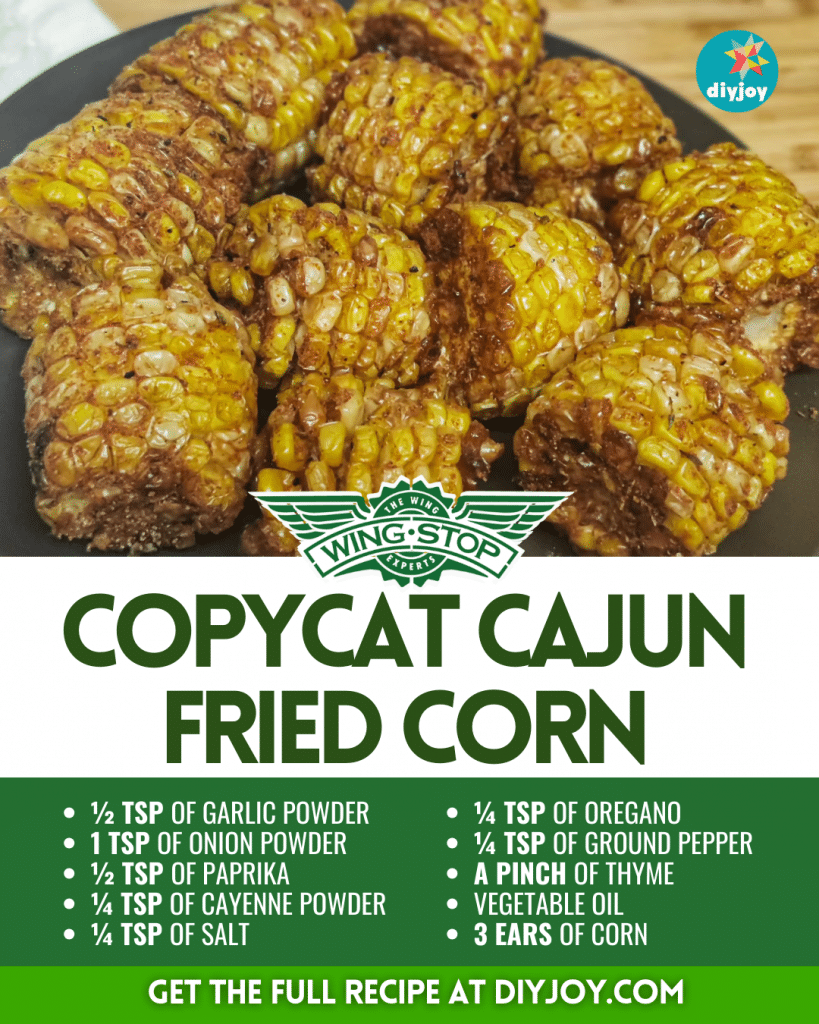 Easy Wingstop Cajun Fried Corn Copycat Recipe - DIY Joy