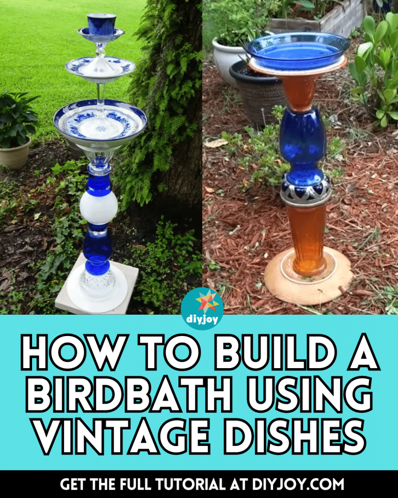 How to Build a Birdbath Using Vintage Dishes - DIY Joy