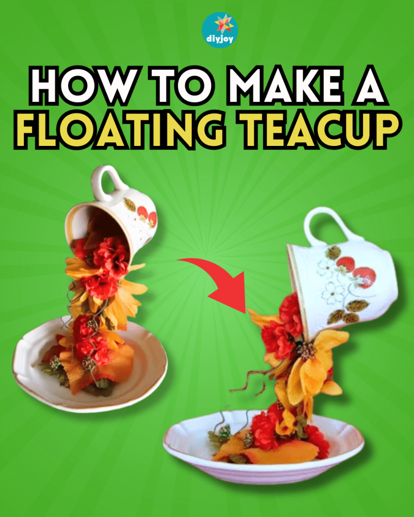 How to Make a Floating Teacup
