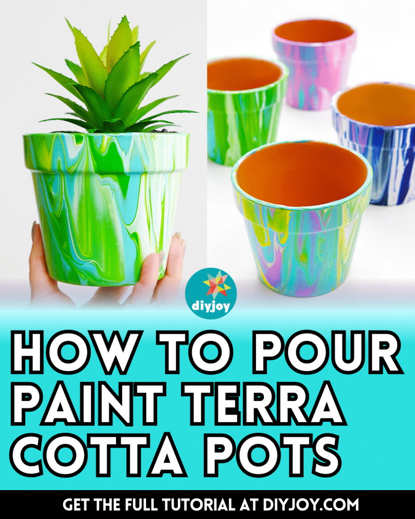How to Pour Paint Terra Cotta Pots - DIY Joy