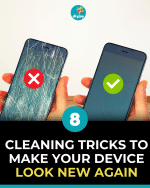 8 Cleaning Tricks to Make Your Device Look New Again