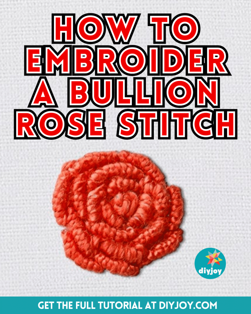 How to Embroider a Bullion Rose Stitch - DIY Joy