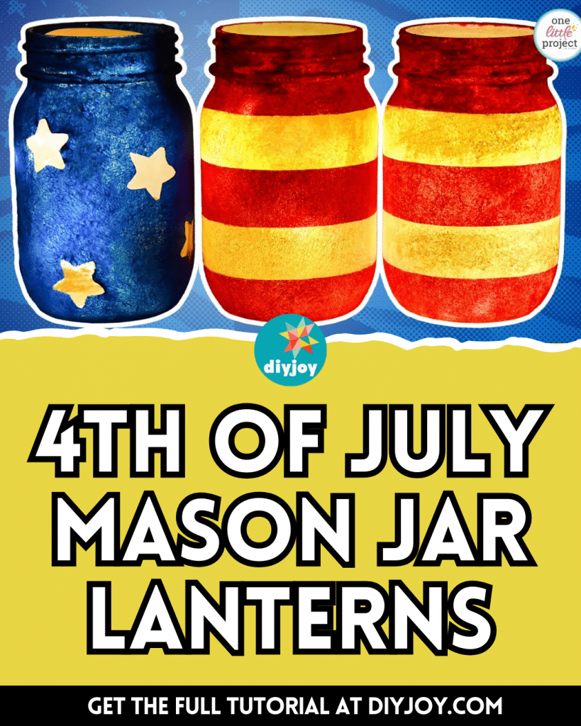 How to Make 4th of July Mason Jar Lanterns - DIY Joy